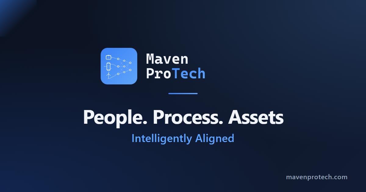MavenProTech — People. Process. Assets. Intelligently Aligned